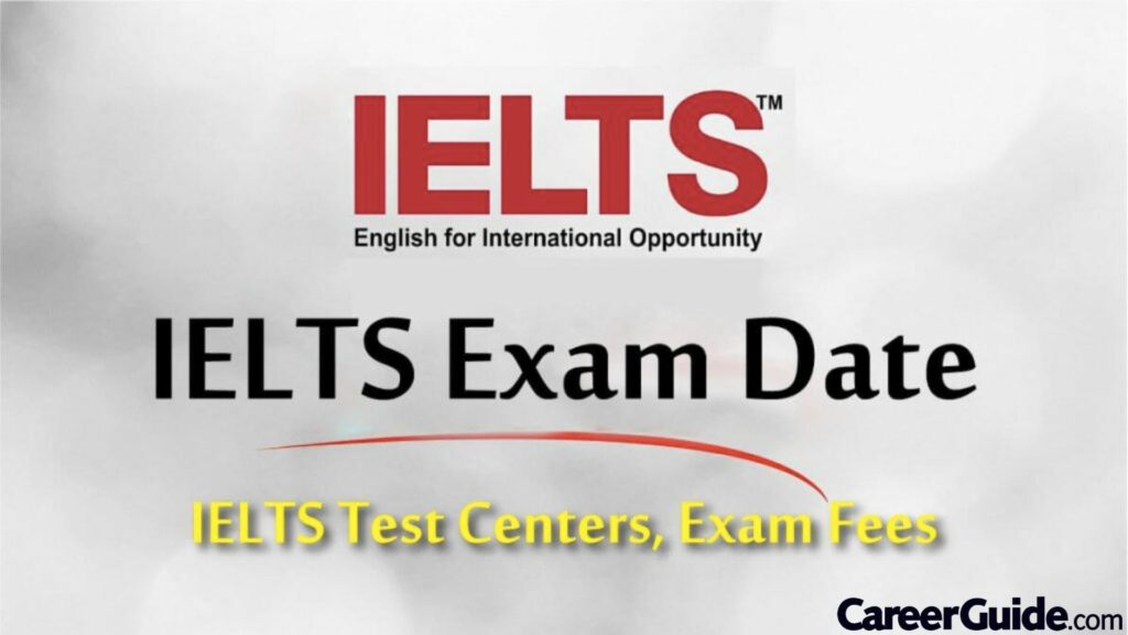 IELTS Exam Pattern, Syllabus And Cutoff - CareerGuide