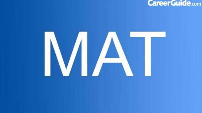MAT Exam : Eligibility Criteria, Exam Date, Application, Cut off