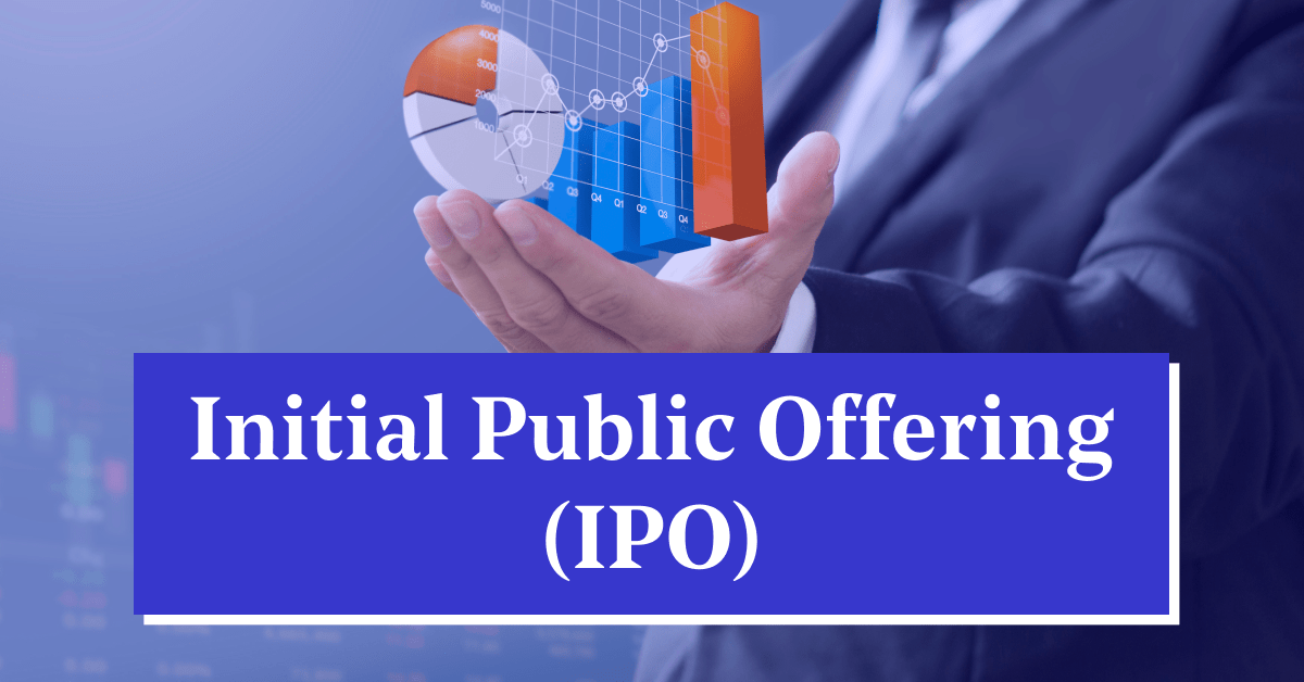IPO Full Form: Introduction, Process, Benefits - CareerGuide
