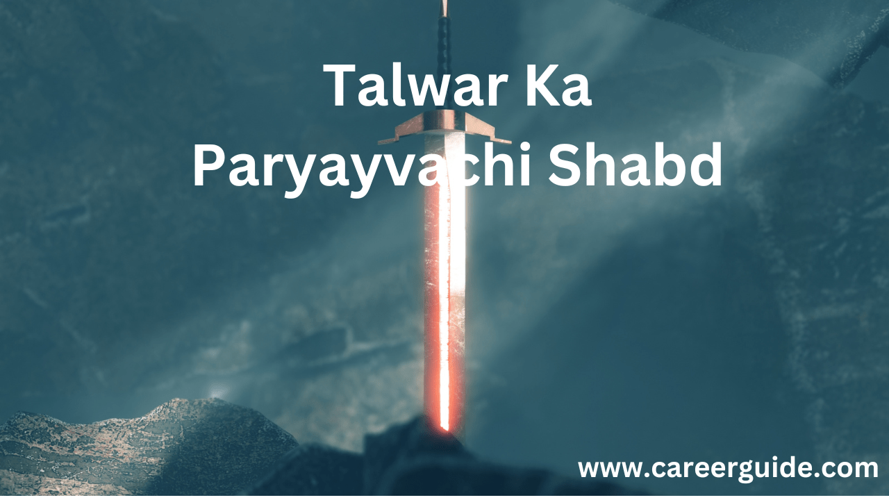 talwar ka paryayvachi shabd - CareerGuide