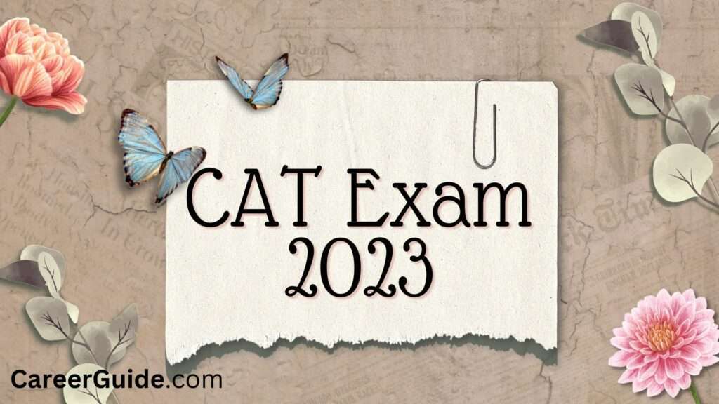 CAT Exam 2023: Registration Started, Syllabus - CareerGuide