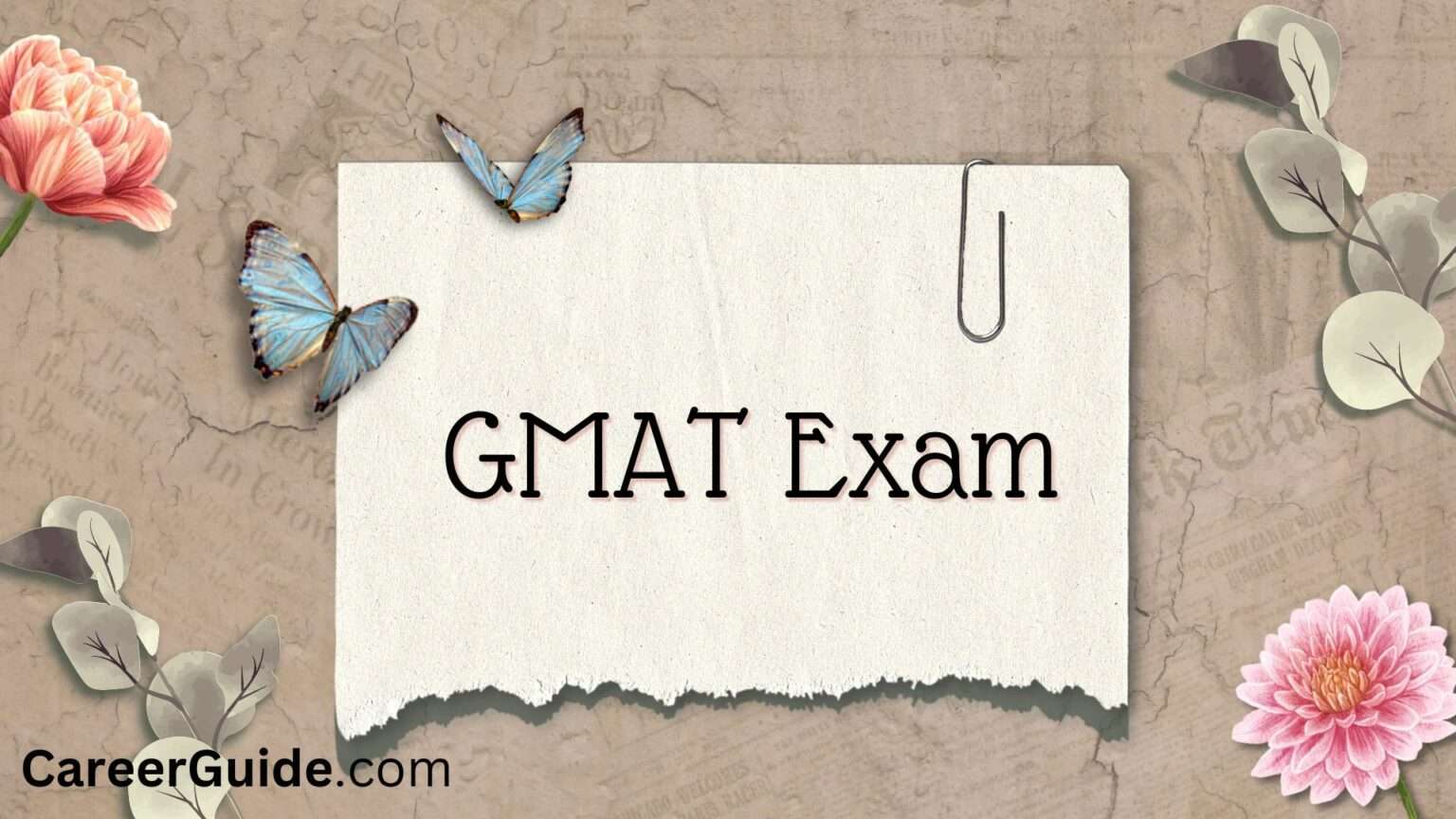 GMAT Exam: Registration, Format, Preparation, Faq - CareerGuide