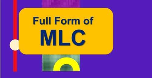 What is MLC Full Form: Role, Eligibility, Powers, Importance - CareerGuide
