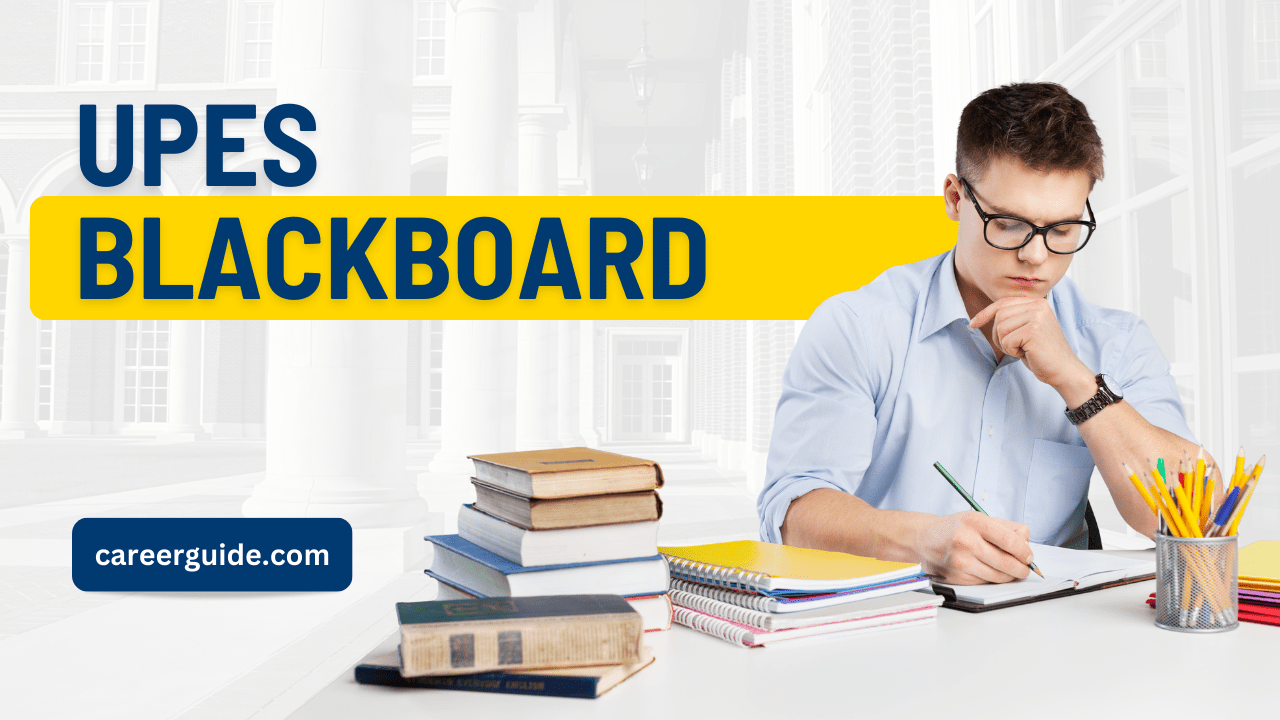 UPES Blackboard: Learn Anywhere in the World - CareerGuide