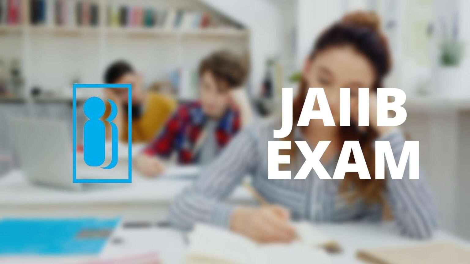 JAIIB Exam - CareerGuide