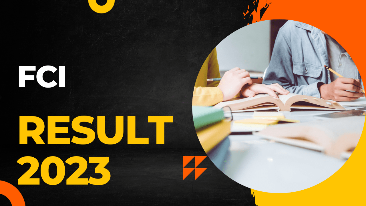 FCI Result 2023: Exam, Criteria, Cutoff, Details - CareerGuide