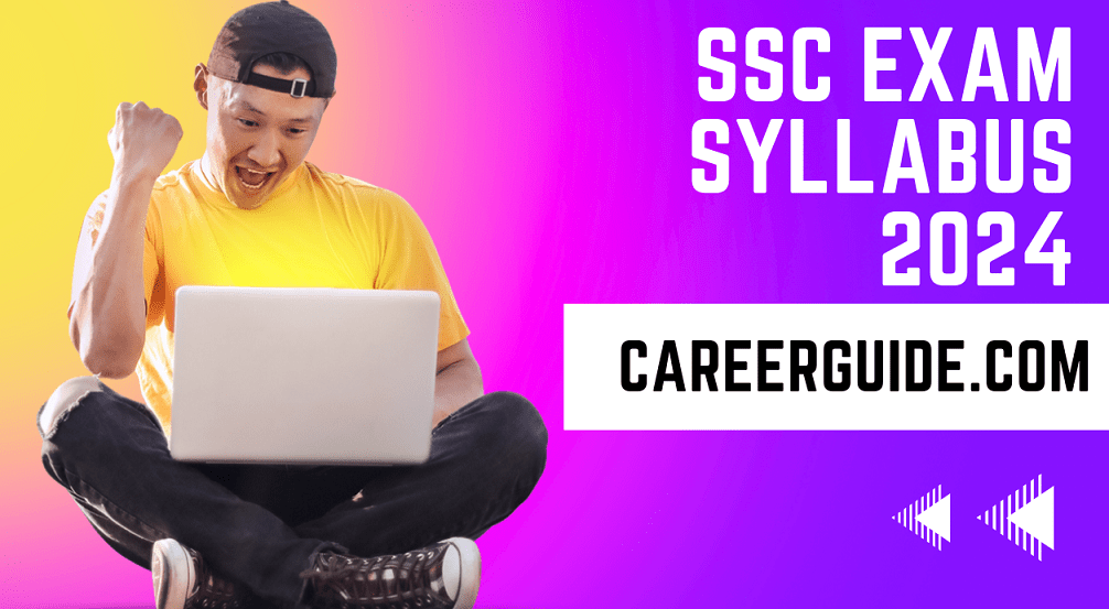 SSC CGL Exam Syllabus : Tips, Pattern - CareerGuide