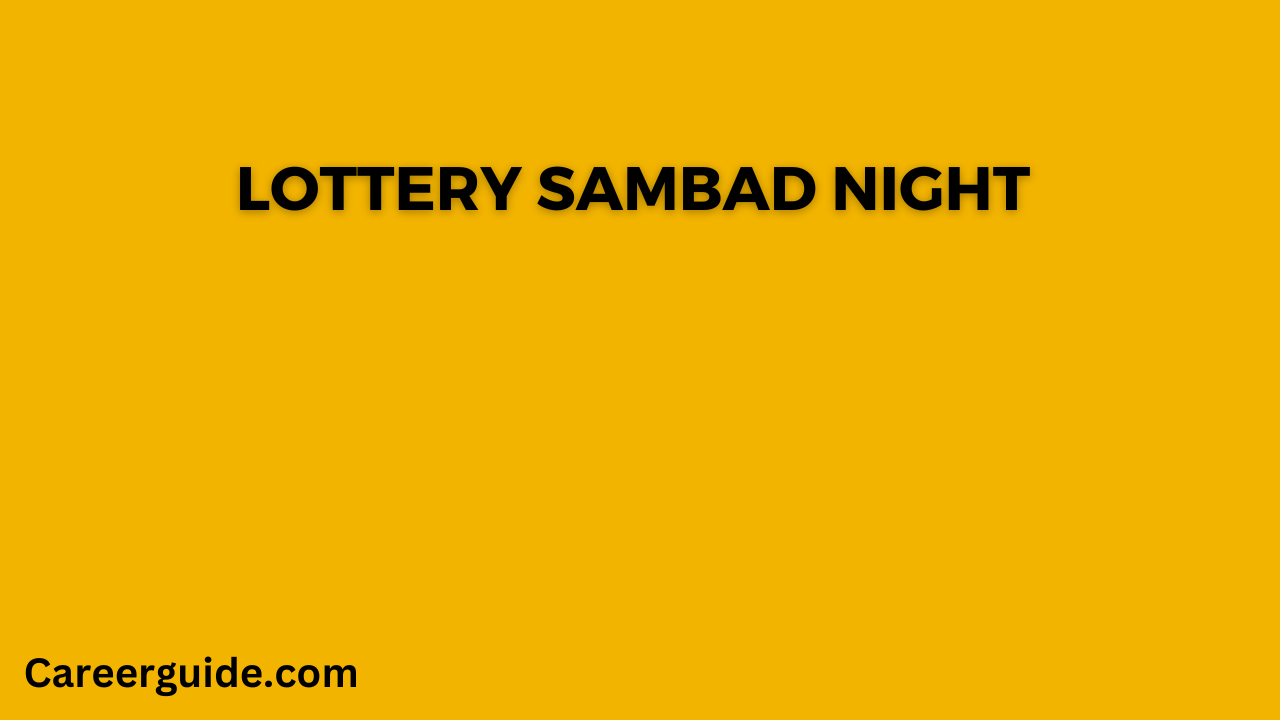 Lottery Sambad Night - CareerGuide