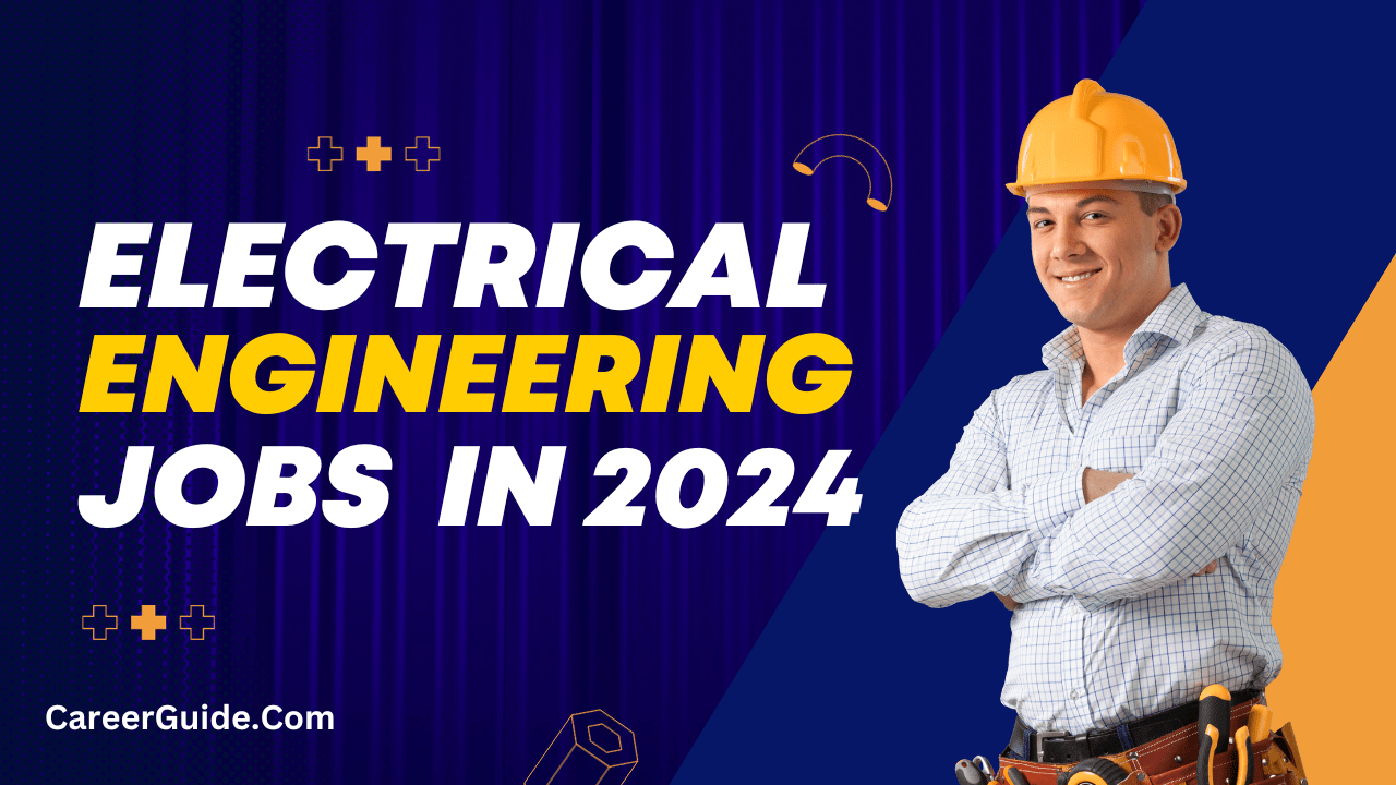 Electrical Engineering Jobs: Roles, Skills, - CareerGuide