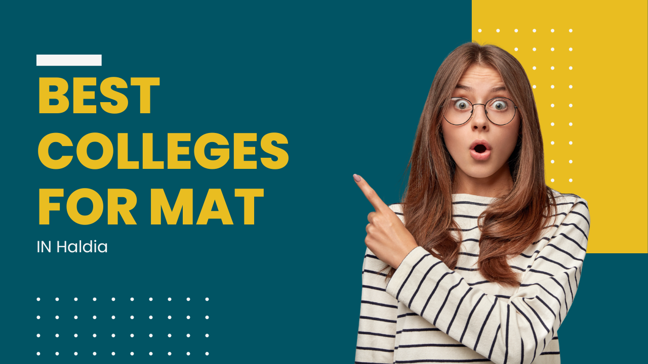 Best Colleges For MAT in Haldia: Top Colleges - CareerGuide