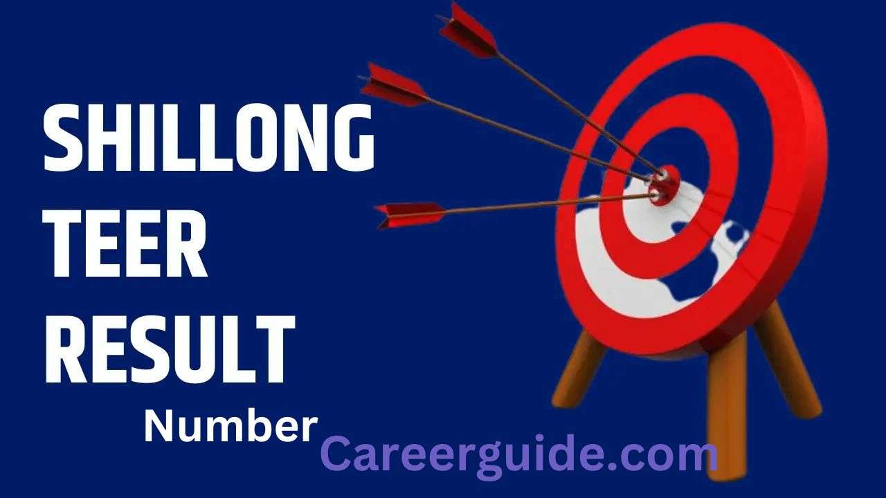 Shillong teer Number: Today, First-Second Round - CareerGuide