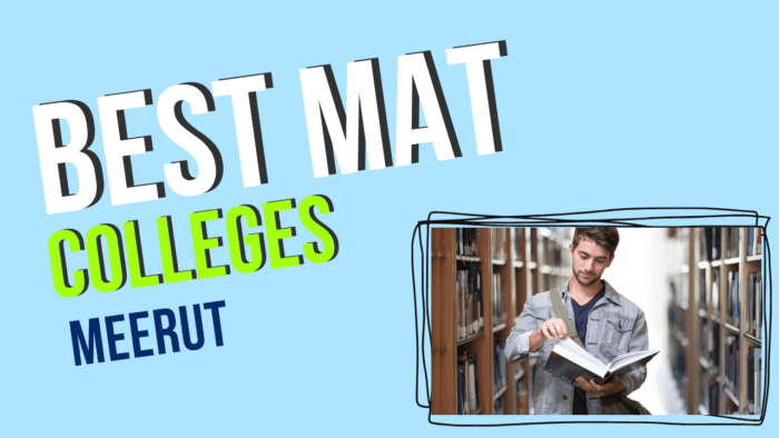 Best MAT Colleges For Meerut: Navigating Excellence