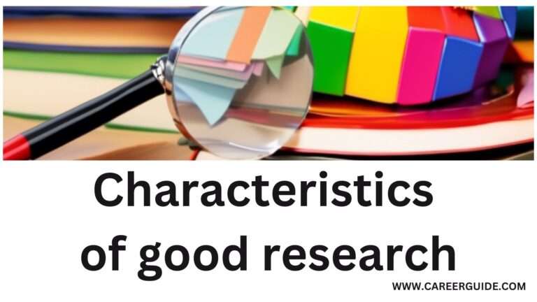 Characteristics of Good Research : Clear Objectives, Empirical Evidence ...