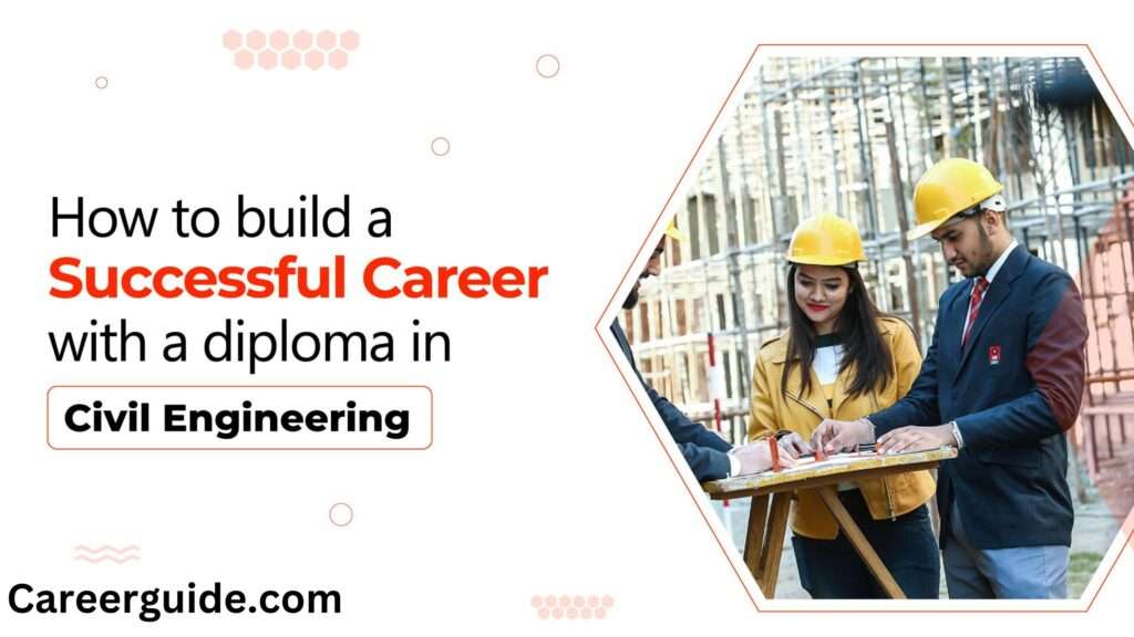 Diploma in Civil Engineering: First Year, Appendix - CareerGuide