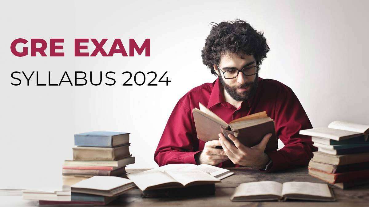 GRE Exam Syllabus 2024: General Test - CareerGuide