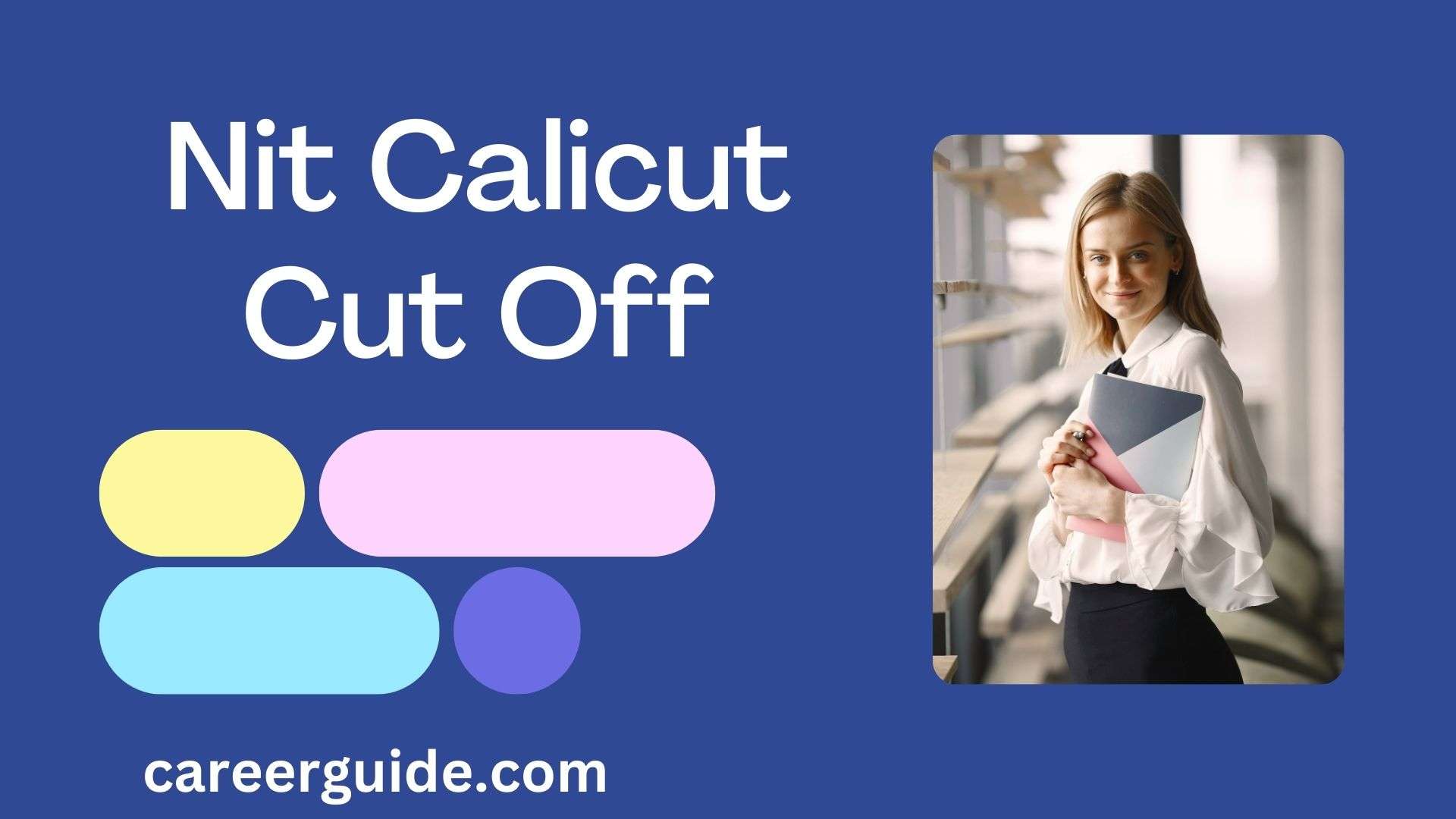 NIT Calicut cut off: Importance, Factors Affecting Cutoff, Previous ...