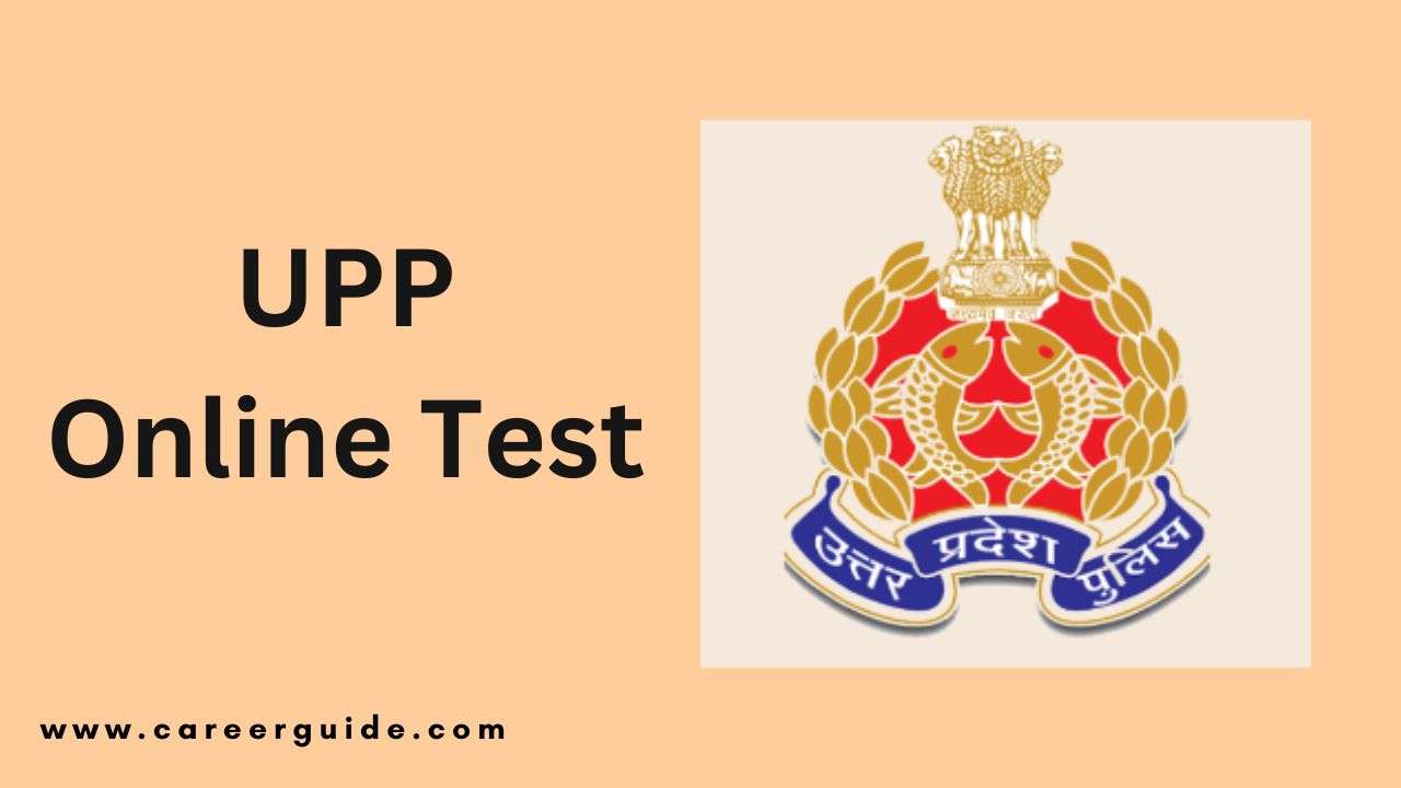 UPP Online Test : Eligibility Criteria, Application Process - CareerGuide