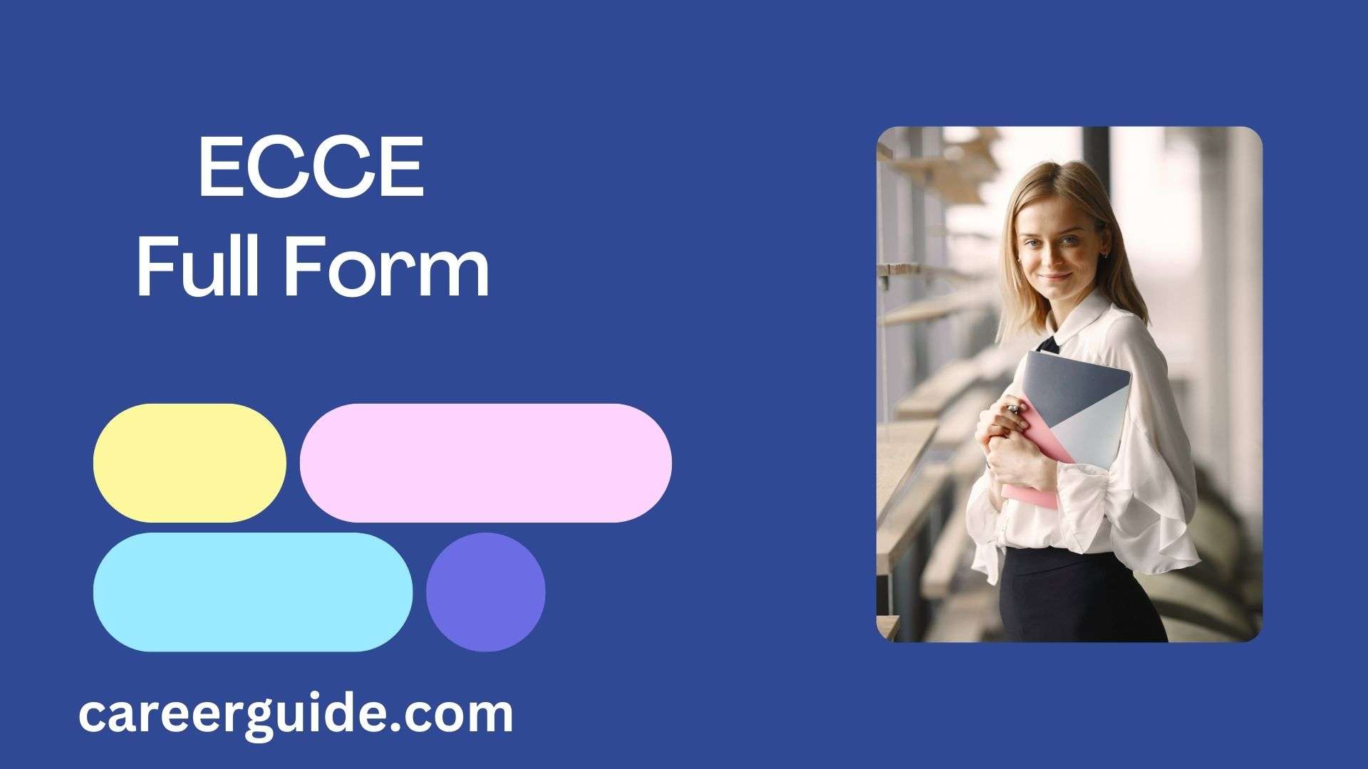 ECCE Full Form: Importance, Historical Background, Key Components ...
