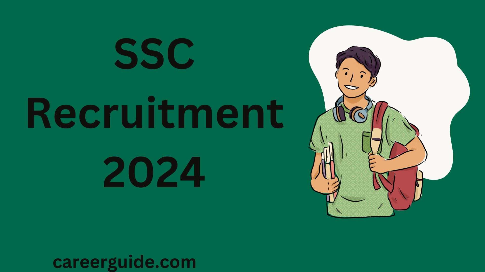 SSC Recruitment 2024: Overview of SSC, Eligibility Criteria, Application Process, Preparation ...