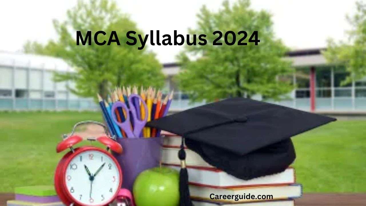 MCA Syllabus 2024: Subjects, Semester-wise Syllabus PDF, Top Colleges, Books - CareerGuide