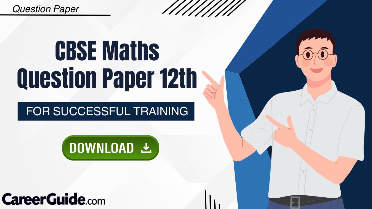 CBSE Question Paper Class 12 - CareerGuide