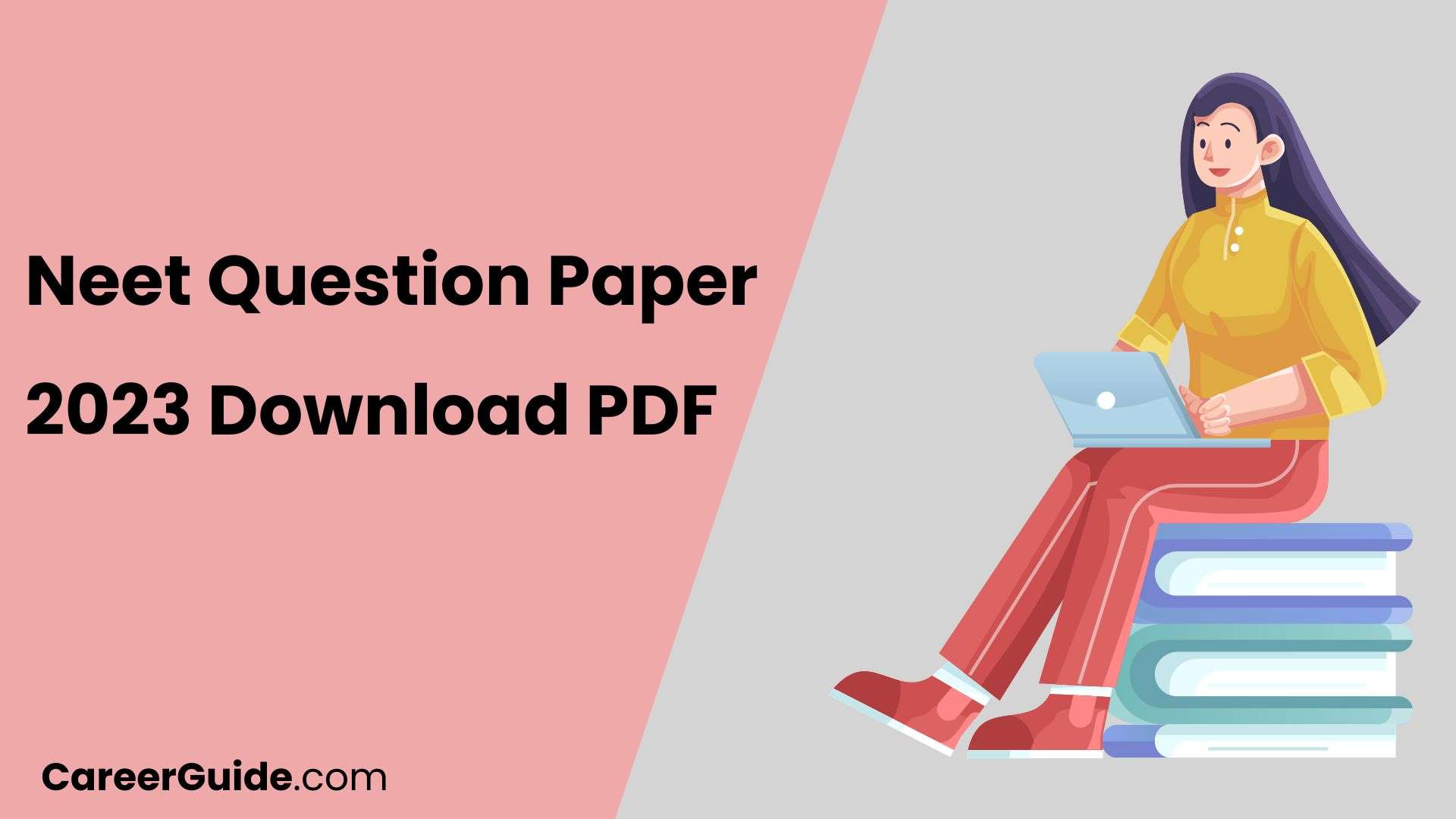 Neet Question Paper 2023,Download PDF - CareerGuide