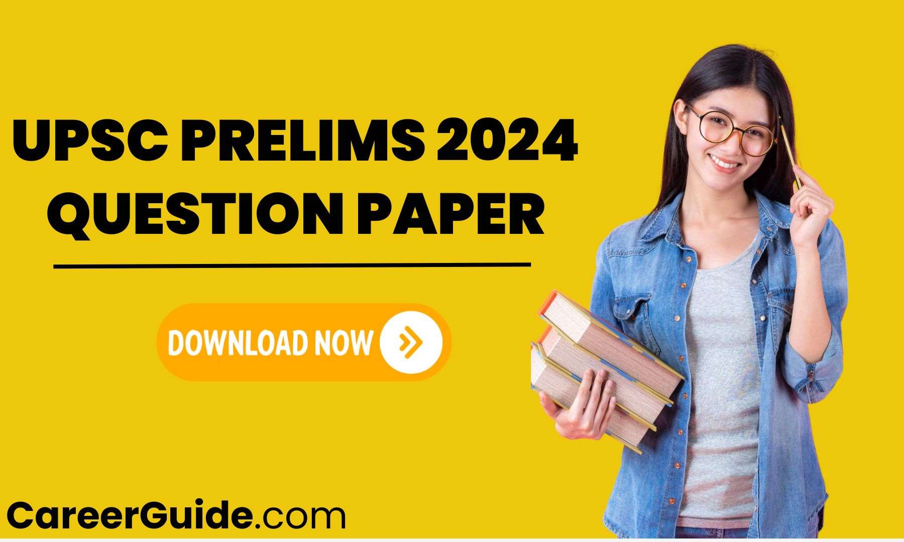 UPSC Prelims 2024 Question Paper PDF Download - CareerGuide